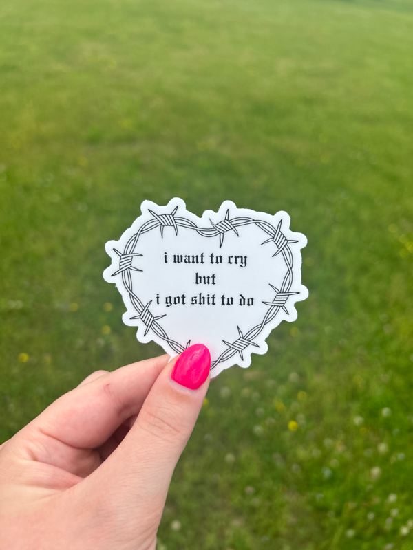 I wanna cry waterproof sticker | Toadily Handmade