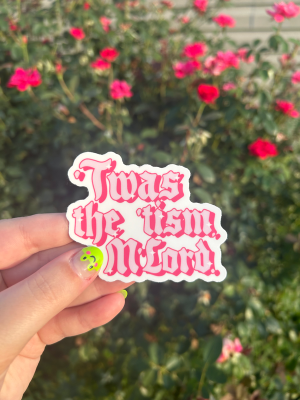 Twas the tism WATERPROOF