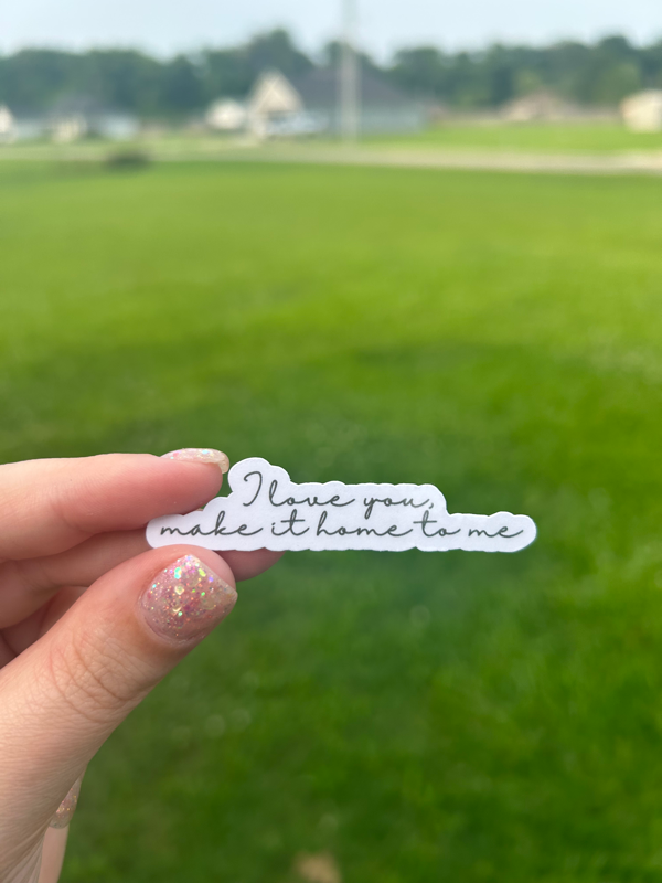 Make It Home Sticker | Toadily Handmade