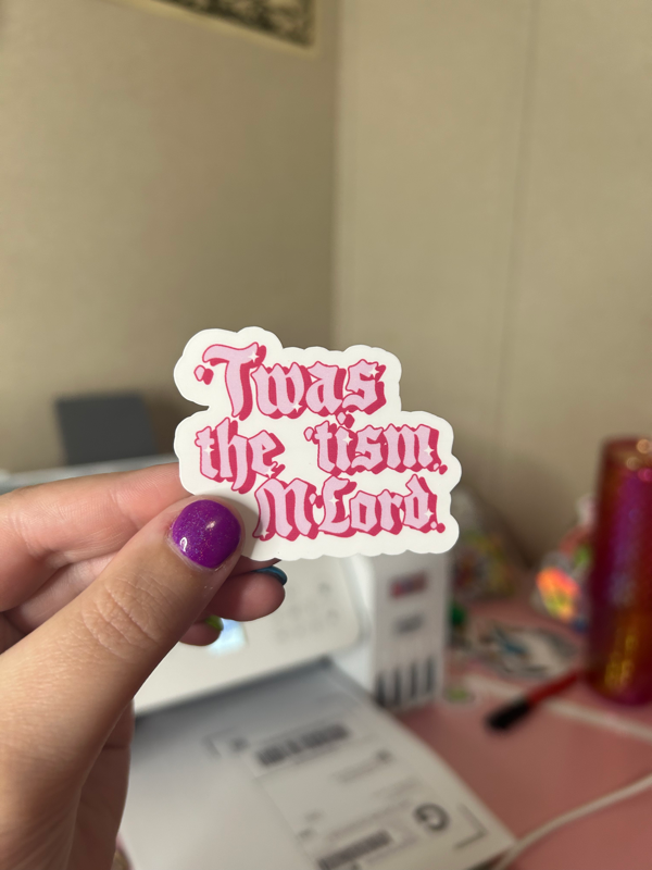 ‘Twas The Tism Sticker