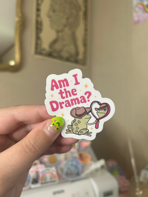 Am I The Drama? Sticker | Toadily Handmade