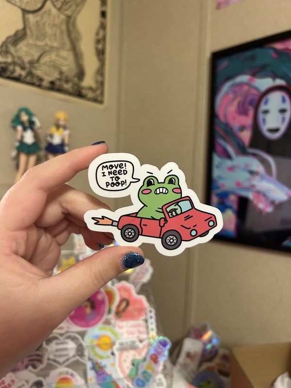 Move! I gotta poop! Waterproof Sticker | Toadily Handmade